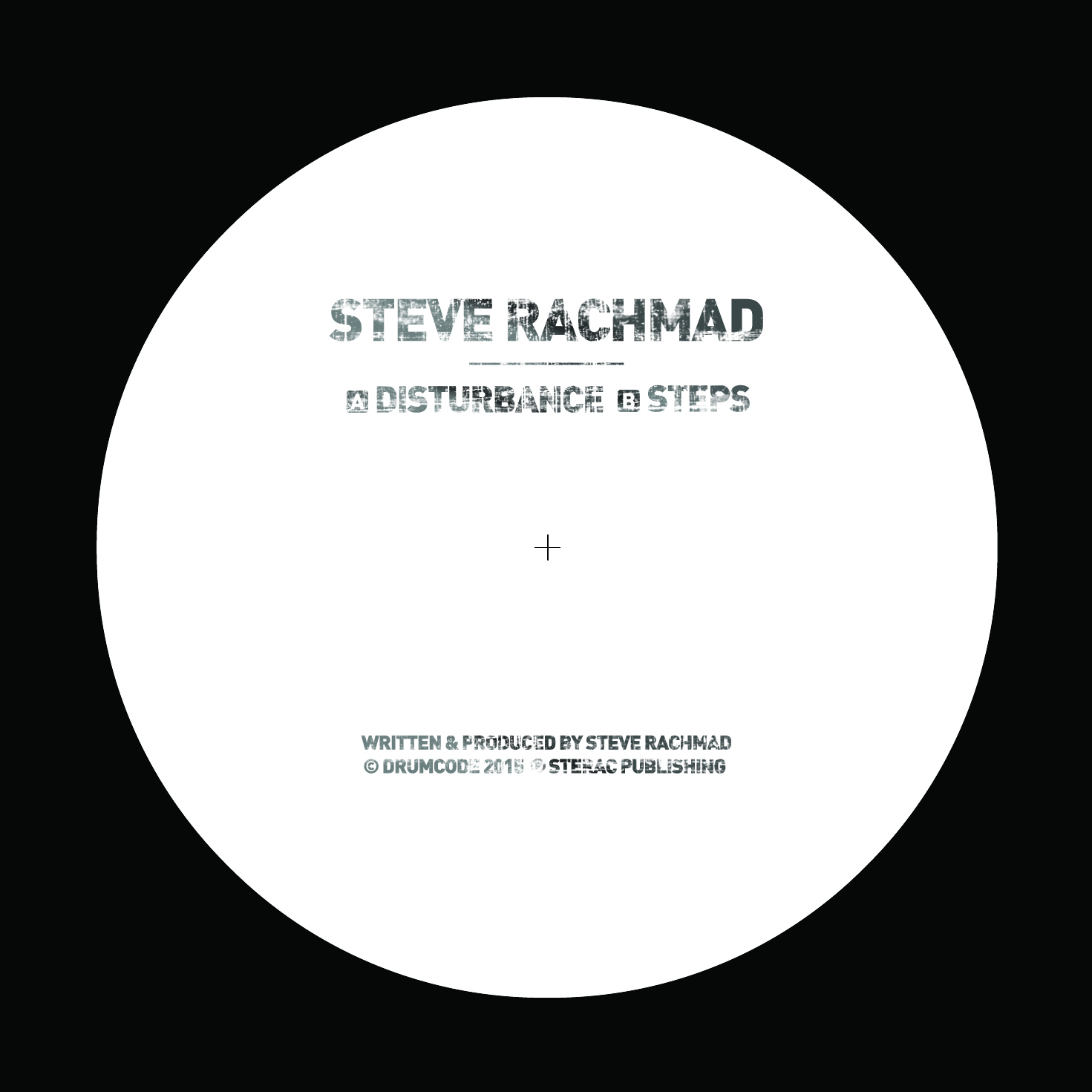 Steve Rachmad – Disturbance on Drumcode LTD | STEVE RACHMAD